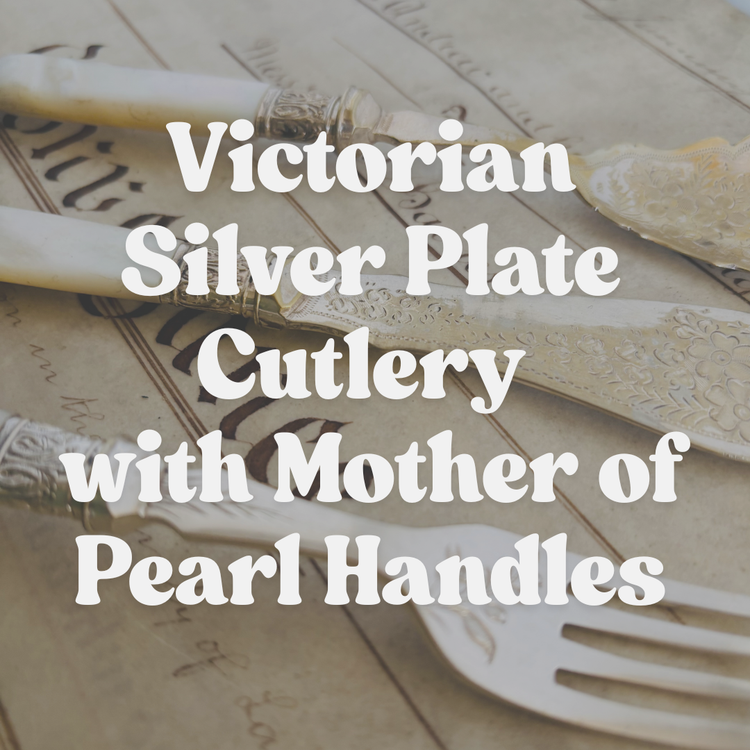 Victorian Cutlery with Mother of Pearl Handles | History & Collecting ...